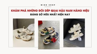 Minhshop.vn - Khám Phá Những Đôi Dép Quai Hậu Nam Hàng Hiệu Đáng Sỡ Hữu ...