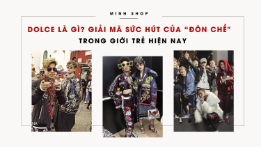 Minhshop.vn - Dolce là gì? Giải mã sức hút của phong cách “Đôn chề ...